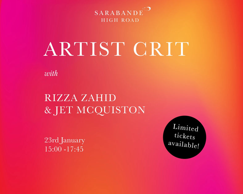 Artist Crit: Rizza Zahid & Jet McQuiston – Sarabande Foundation